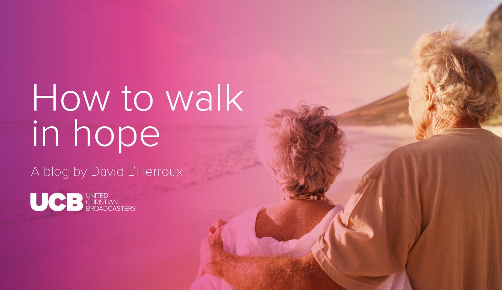 How to walk in hope… | David L'Herroux