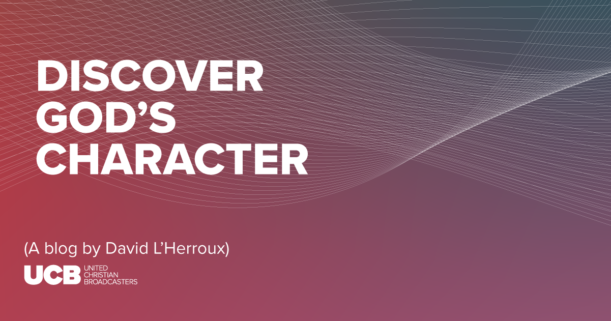 Discover God’s character | David L'Herroux
