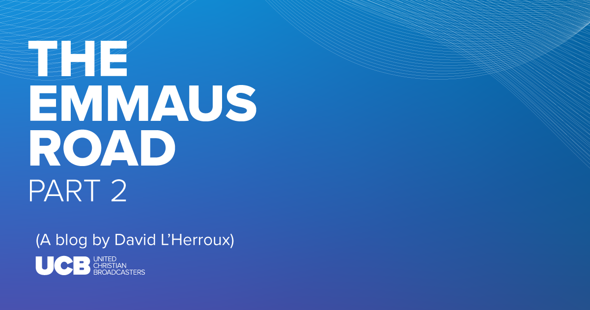 The Emmaus Road – Part 2 | David L'Herroux